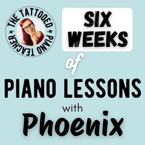 6 Piano Lessons with Phoenix [Package Deal] – The Tattooed Piano Teacher